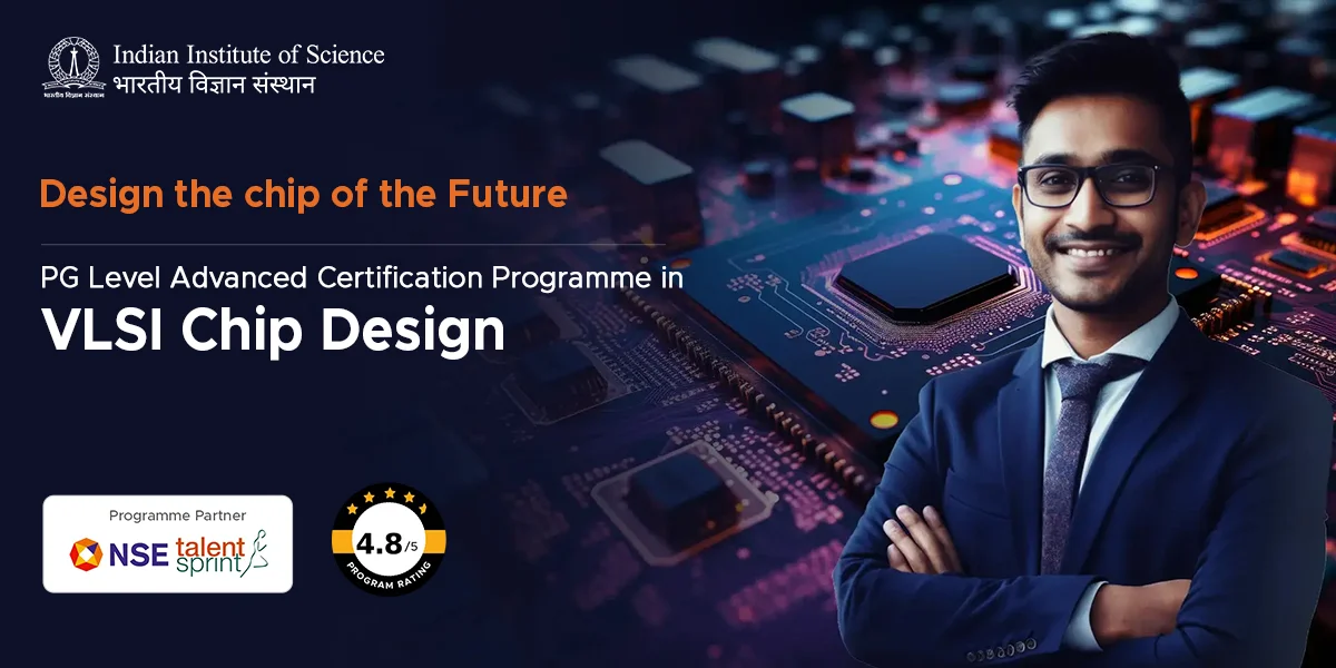 VLSI Course: Chip Design PG Level Certification at IISc